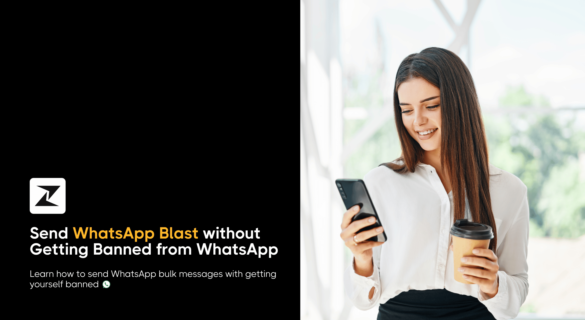 WhatsApp Blast: How to Send It without Getting Banned?